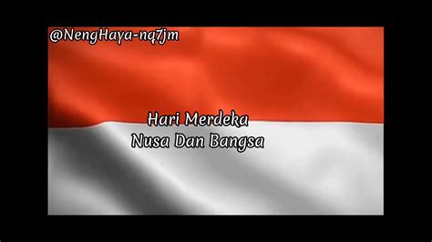 Lagu Kemerdekaan Indonesia 17 Agustus Tahun 1945 Cipt H Mutahar
