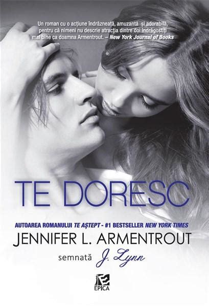 Te Doresc J Lynn Jennifer L Armentrout