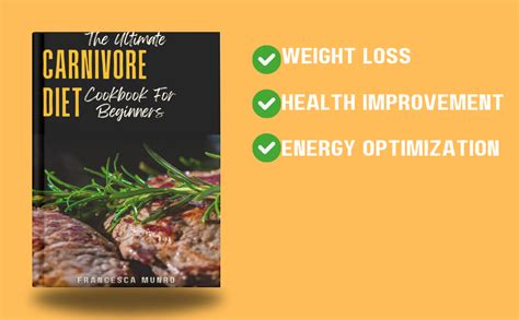 The Ultimate Carnivore Diet Cookbook For Beginners A