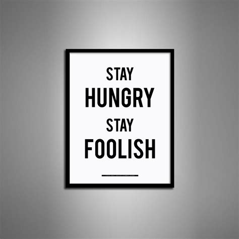 Stay Hungry Stay Foolish Wallpapers Wallpaper Cave