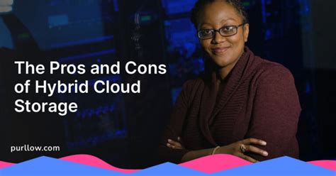 The Pros And Cons Of Hybrid Cloud Storage