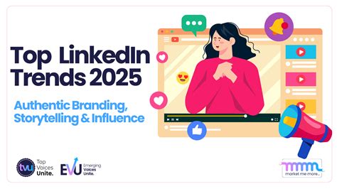 Top Linkedin Trends 2025 Authentic Branding Storytelling And Influence