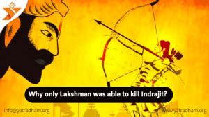 Why Lakshman Was Able To Kill Indrajit Meghnath Vadh In Ramayan