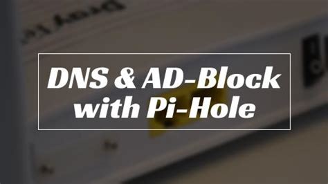 Utba Zafar On Linkedin Deploy Dns Server And Ad Blocker With Pi Hole