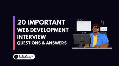 15 Important Web Development Interview Questions And Answers In 2023 Coding Torque