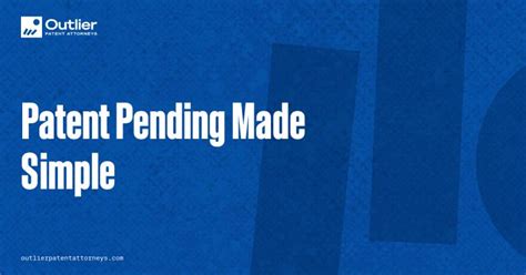 Outlier Patent Attorneys Pllc On Linkedin Patent Pending Made Simple