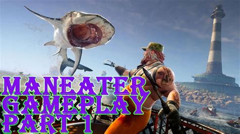 Maneater Gameplay Part 1 Youtube