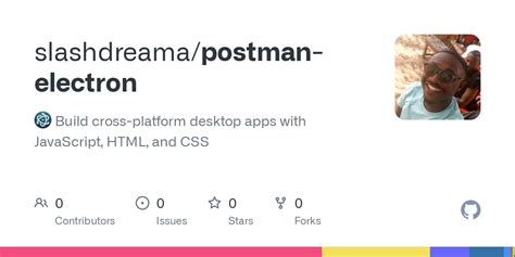 Github Slashdreama Postman Electron Electron Build Cross Platform
