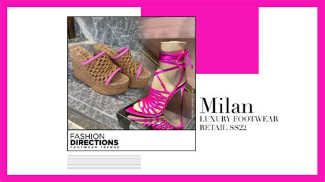 MILAN LUXURY FOOTWEAR RETAIL SS22 - Fashion Directions
