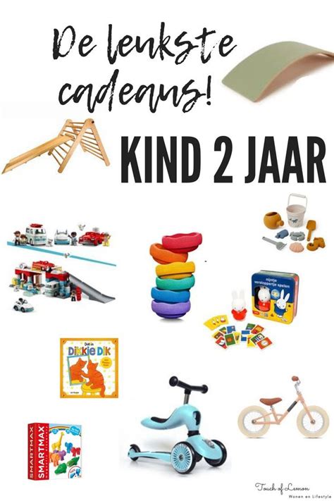 Cadeau Kind 2 Jaar Allerleukste Cadeau Tips Voor Een Blije Peuter Artofit