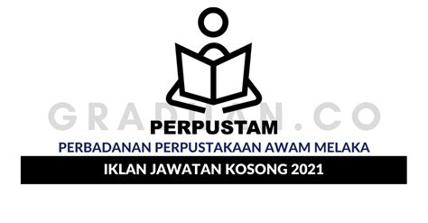 Permohonan Jawatan Kosong Perbadanan Perpustakaan Awam Melaka • Portal