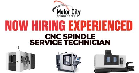 Now Hiring Cnc Service Techs Motor City Spindle Repair