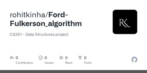 GitHub Rohitkinha Ford Fulkerson Algorithm CS Data Structures Project