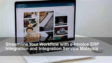 Streamline Your Workflow With E Invoice Erp Integration And Integration