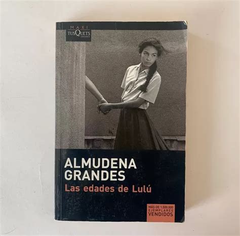 Las Edades De Lulú Almudena Grandes