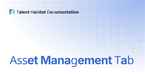 Asset Management Tab Talent Habitat Documentation