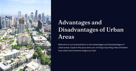 Advantages And Disadvantages Of Urban Areas