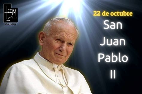 22 de octubre San Juan Pablo II ECIM Querétaro