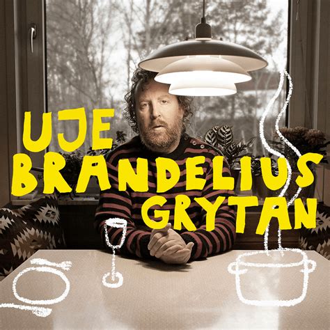 Uje Brandelius Grytan Lyrics Genius Lyrics