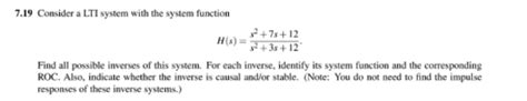 Solved Consider A LTI System With The System Function Chegg Com