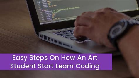 Easy Steps On How An Art Student Start Learn Coding