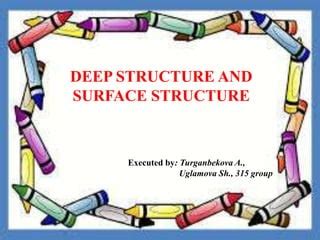 Deep And Surface Structures PPTX