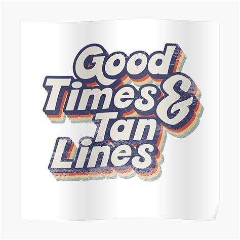 Good Time And Tan Lines Summer Poster By Smartfstudios Redbubble