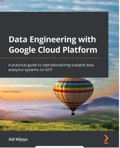 Data Engineering With Google Cloud Platform A Practical Guide To Operationalizing Scalable Data