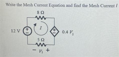 Solved Write The Mesh Current Equation And Find The Mesh