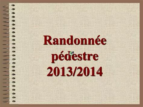 PPT Randonnée pédestre 2013 2014 PowerPoint Presentation free