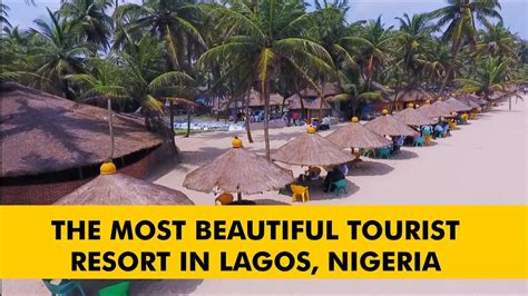 The Most Beautiful Tourist Resort In Lagos Nigeria Africa Youtube
