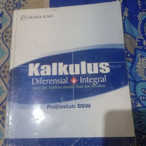 Jual Kalkulus Diferensial And Integral Teori Dan Aplikasi Disertai Soal