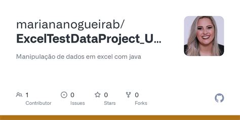 GitHub mariananogueirab ExcelTestDataProject Udemy Manipulação de dados em excel java