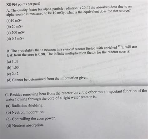 Solved The Quality Factor For Alpha Particle Radiation Is