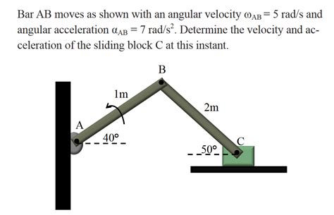 Solved Bar AB Moves As Shown With An Angular Velocity AB Chegg Com