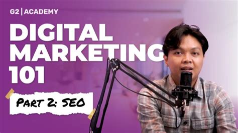 G2academy On Linkedin Digital Marketing 101 Part 2 Apa Itu Seo