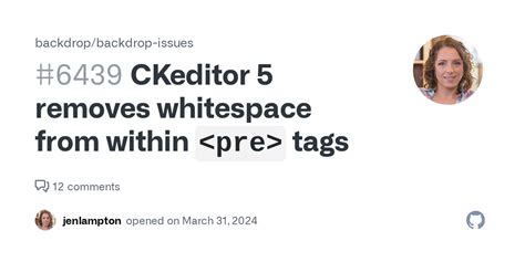 Ckeditor 5 Removes Whitespace From Within ` ` Tags · Issue 6439