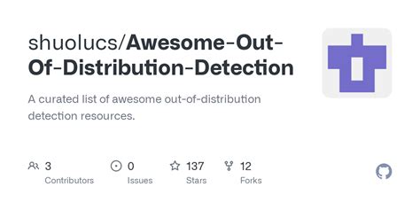 GitHub Shuolucs Awesome Out Of Distribution Detection A Curated List