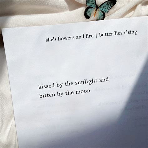 Kissed By The Sunlight And Bitten By The Moon Butterflies Rising