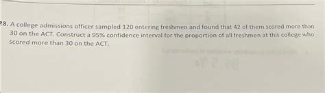 Solved A College Admissions Officer Sampled 120 Entering Chegg