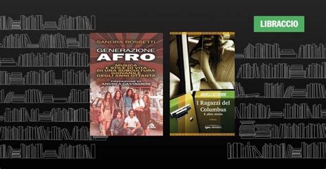 Presentazione Dei Libri Generazione Afro E I Ragazzi Del Columbus