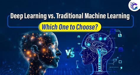 Deep Learning Vs Traditional Machine Learning Which One To Choose