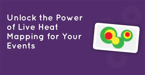 Unlock The Power Of Live Heat Mapping For Your Events Venuiq