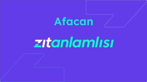Afacan Zıt Anlamlısı Nedir 🧐 Zıt Anlamlısı