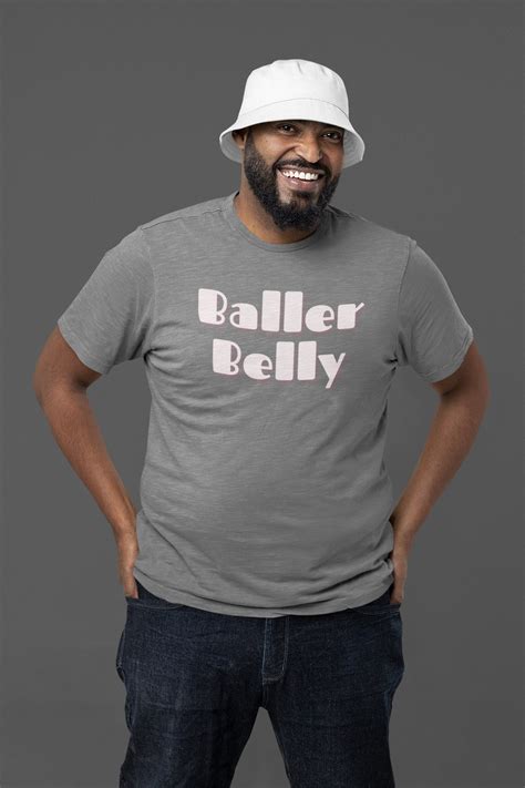 Show Off Your Baller Lifestyle With Our Baller Belly Tee Dope Shirt