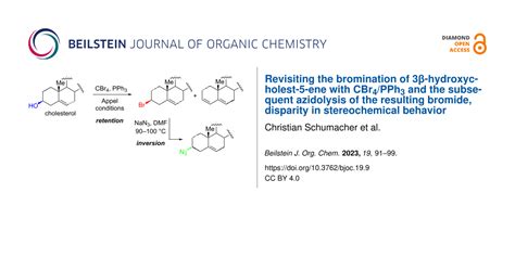 Bjoc Revisiting The Bromination Of 3β Hydroxycholest 5 Ene With Cbr4 Pph3 And The Subsequent