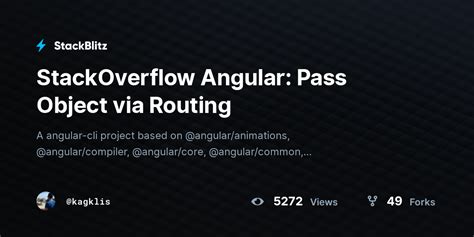 StackOverflow Angular Pass Object Via Routing StackBlitz