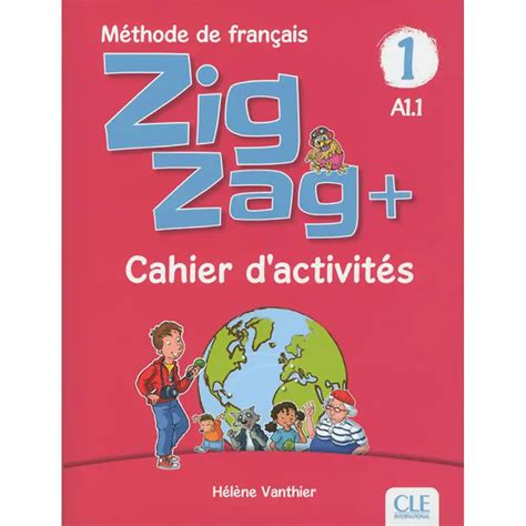 Zig Zag Methode De Francais Chier Dactivites 1 Dar Soulami Al Hadita