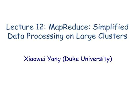 Ppt Lecture 12 Mapreduce Simplified Data Processing On Large
