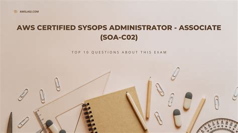 Top Questions About AWS Certified SysOps Administrator Associate SOA